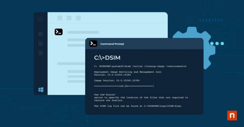 How to Use DISM Command for Image Deployment | NinjaOne