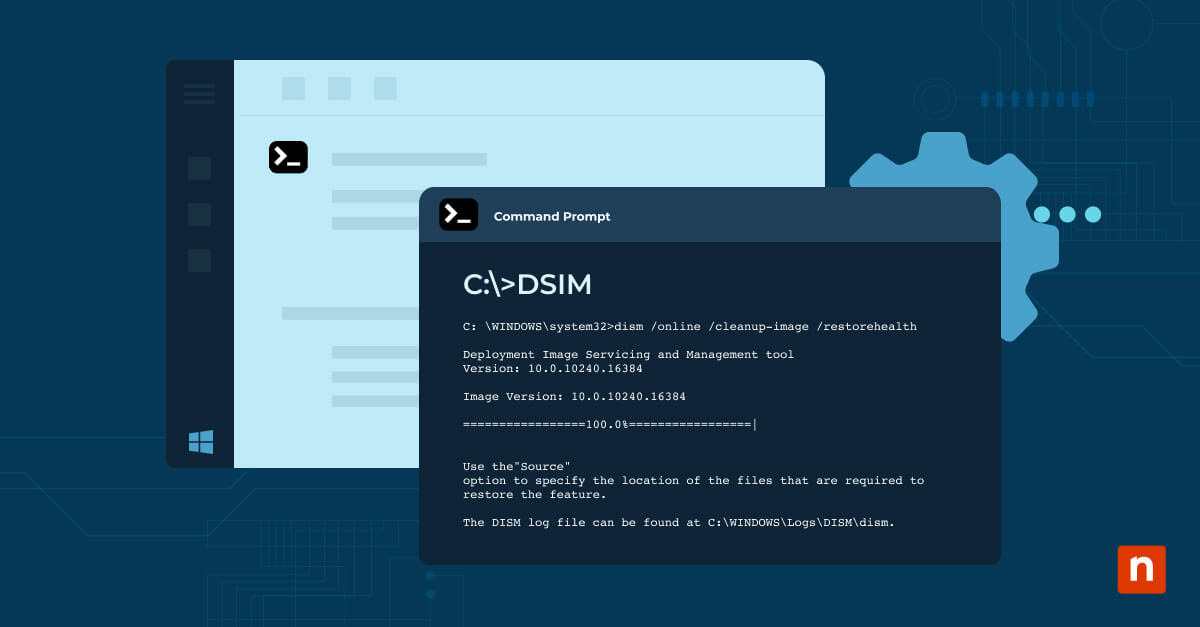 How to Use DISM Command for Image Deployment | NinjaOne