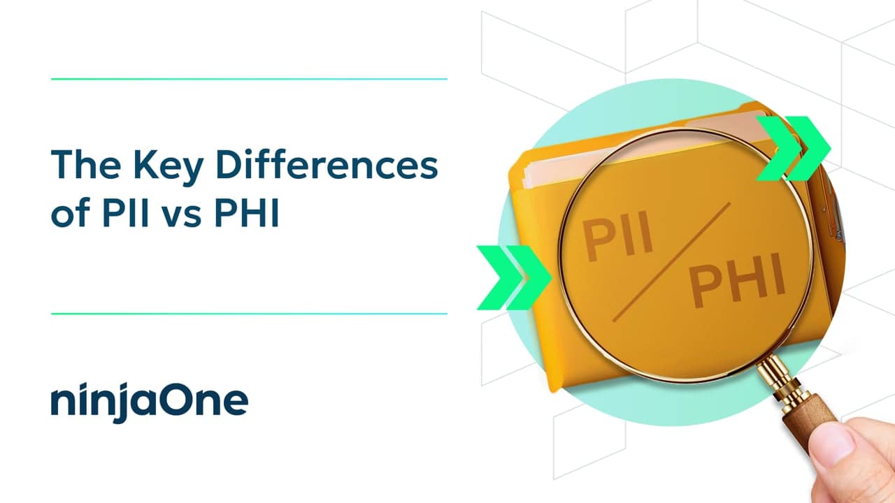 The Key Differences of PII vs PHI | IT Video Hub | NinjaOne