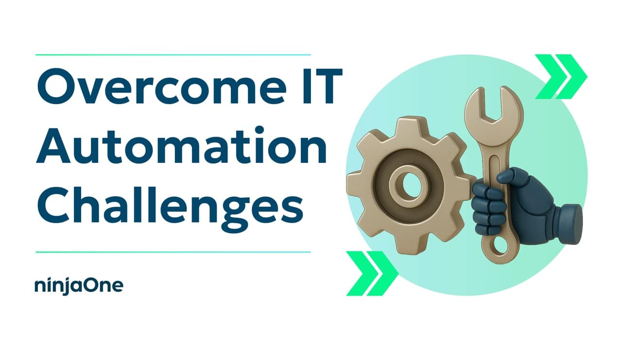 Complete Guide: Overcoming IT Automation Challenges | IT Video Hub | NinjaOne