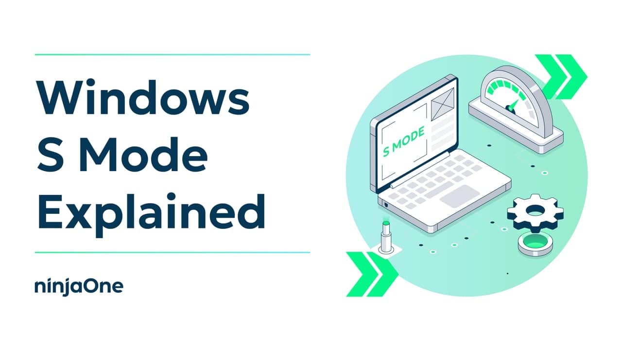 How to Enable S Mode in Windows | IT Video Hub | NinjaOne