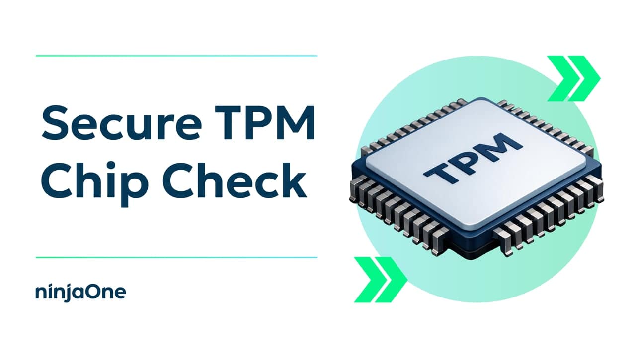 How to Check if a Windows PC has a TPM Chip | IT Video Hub | NinjaOne