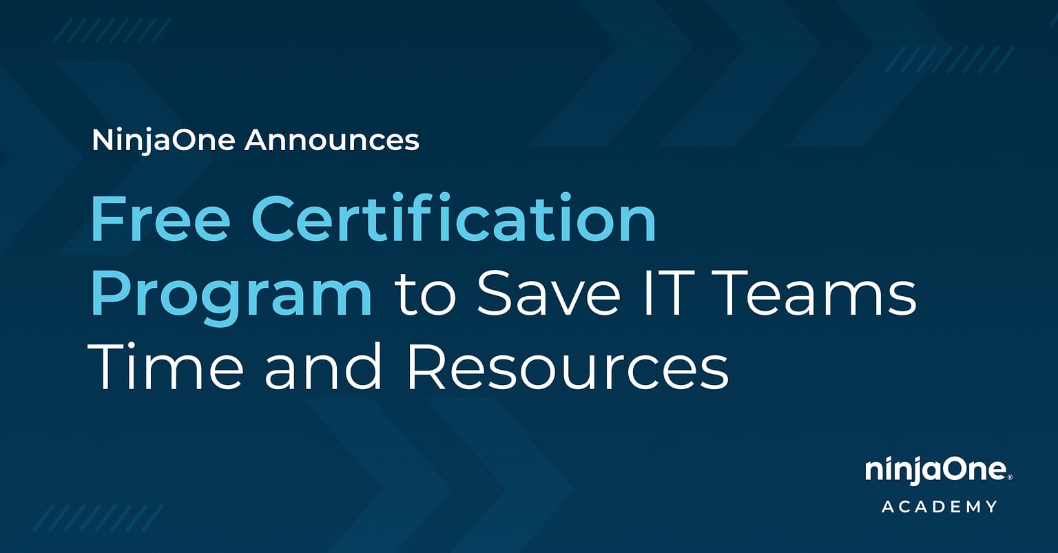 NinjaOne Announces Free Certification Program to Save IT Teams Time and ...