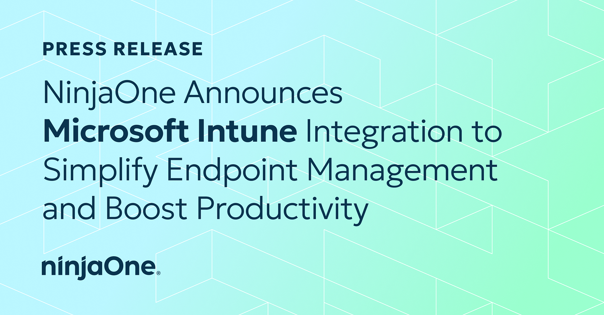 NinjaOne Announces Microsoft Intune Integration to Simplify Endpoint Management and Boost ...
