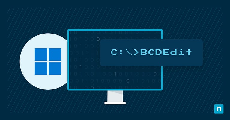 What BCDEdit Does and How To Use It | NinjaOne