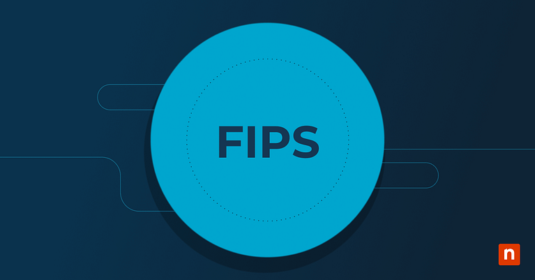 What Is FIPS Compliance | The Complete Guide | NinjaOne
