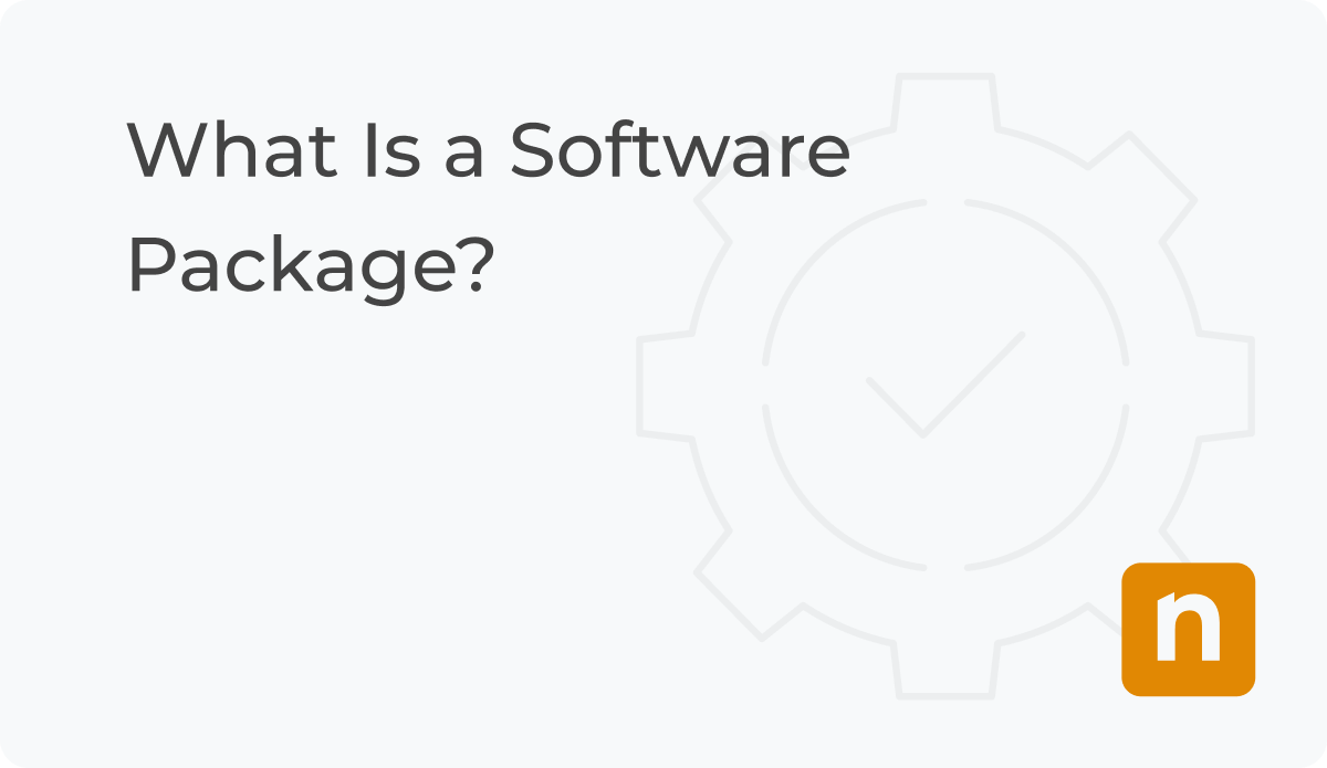 What Is a Software Package? | NinjaOne