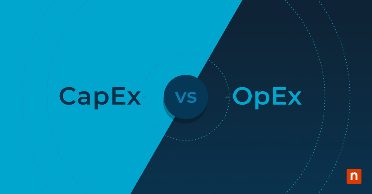 CapEx vs OpEx: quale soluzione scegliere? - NinjaOne