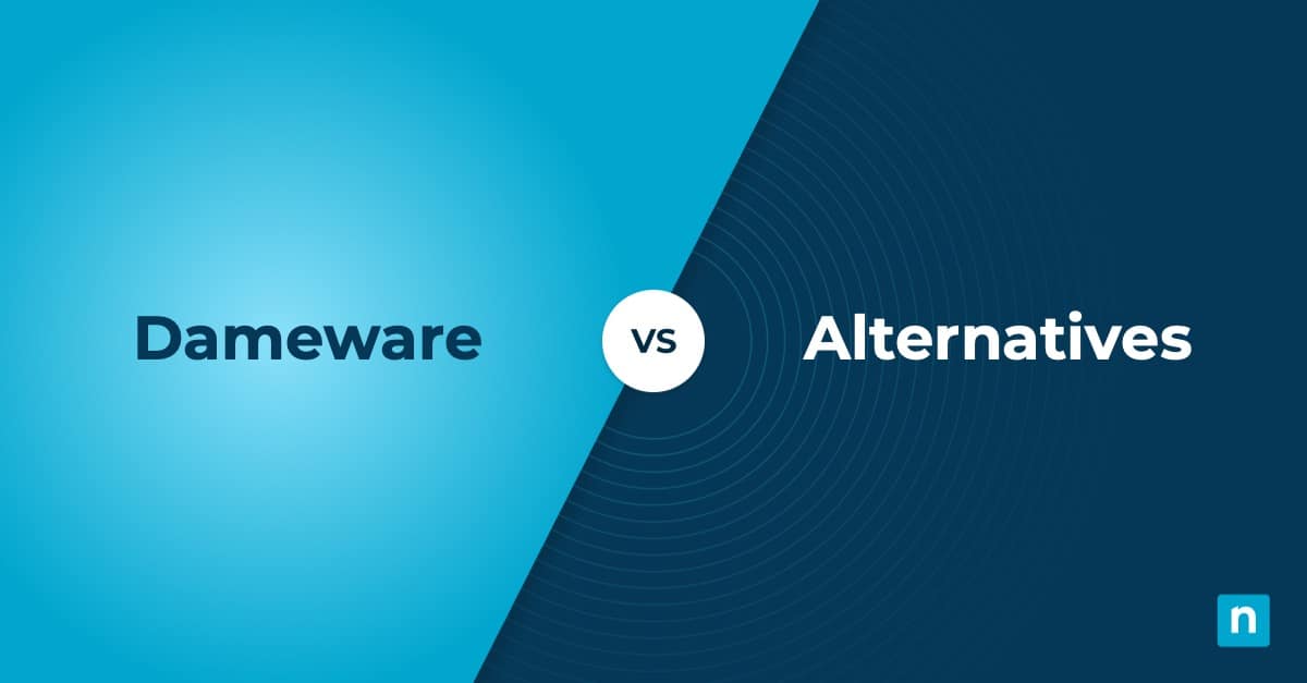 Top Dameware Competitors & Alternatives in 2025 | NinjaOne