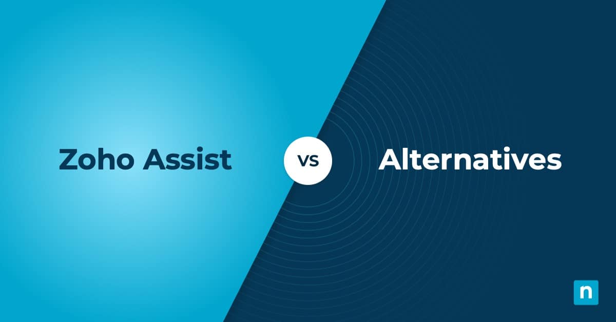 The Top Zoho Assist Alternatives & Competitors in 2025 | NinjaOne