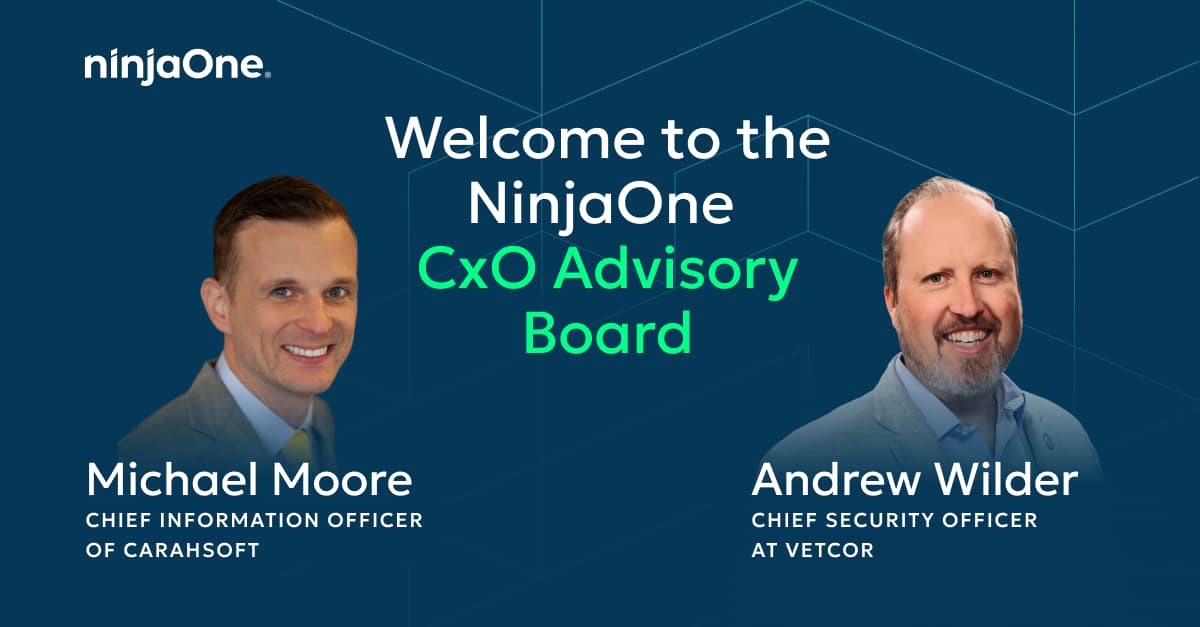Carahsoft CIO & Vetcor CSO Join NinjaOne’s CxO Advisory Board