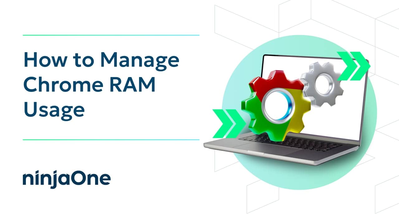 How to Manage Chrome RAM Usage | IT Video Hub | NinjaOne