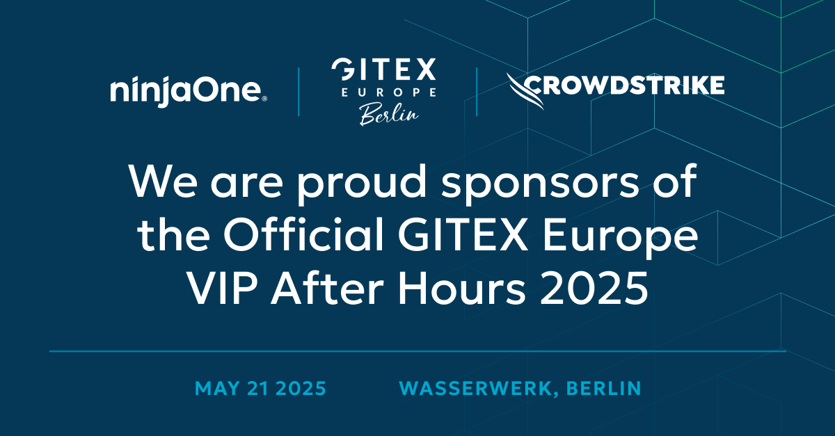 GITEX Europe: NinjaOne & CrowdStrike Host Exclusive Reception in Berlin ...