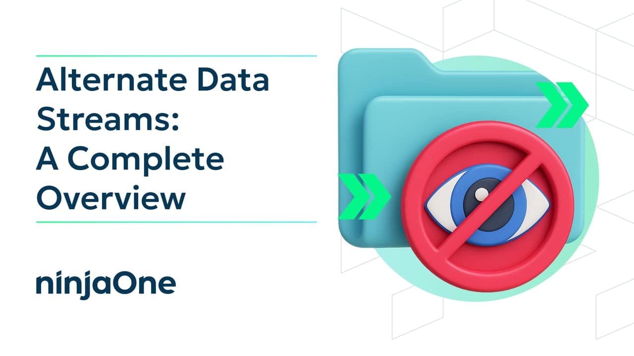Alternate Data Streams: A Complete Overview | IT Video Hub | NinjaOne