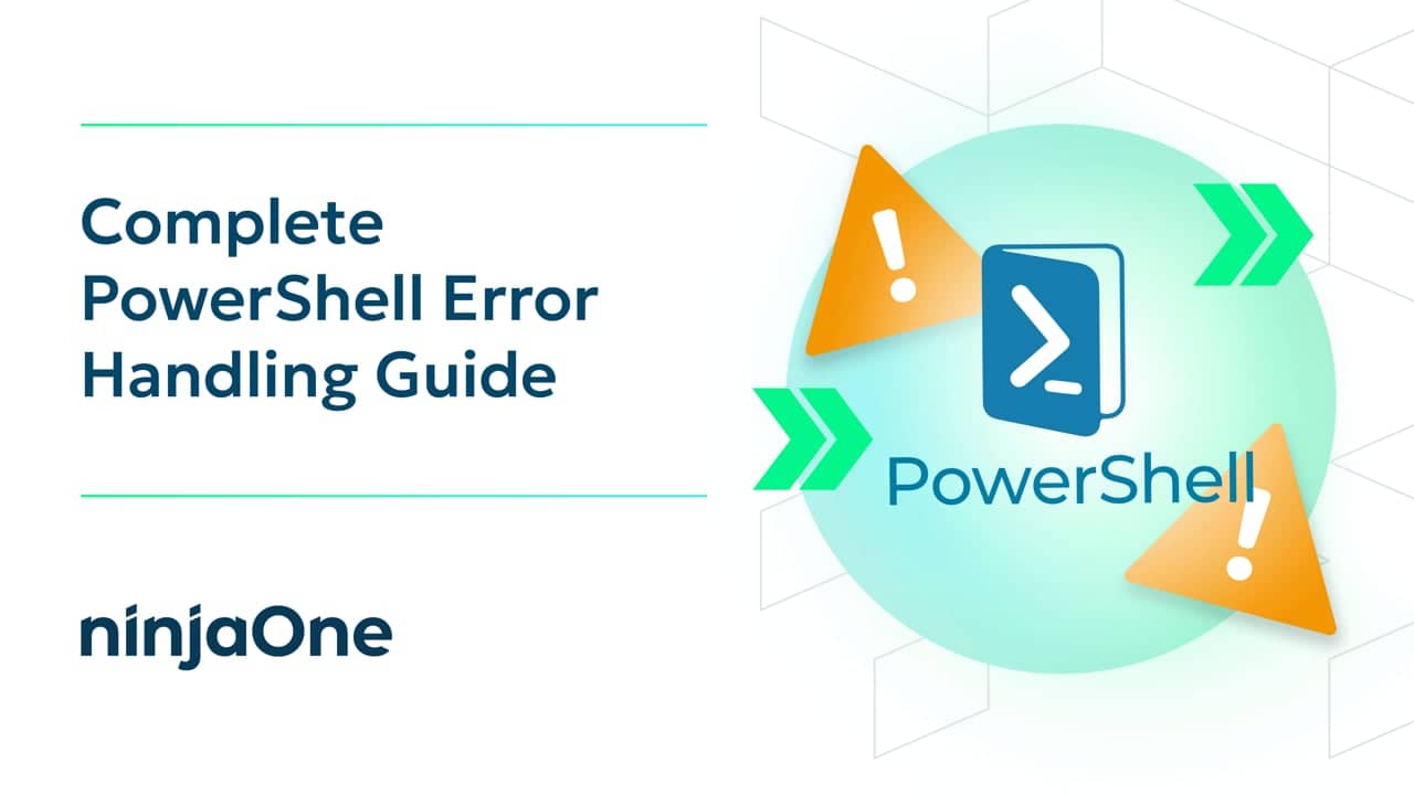 Complete PowerShell Error Handling Guide | IT Video Hub | NinjaOne Complete PowerShell Error Handling Guide | IT Video Hub | NinjaOne