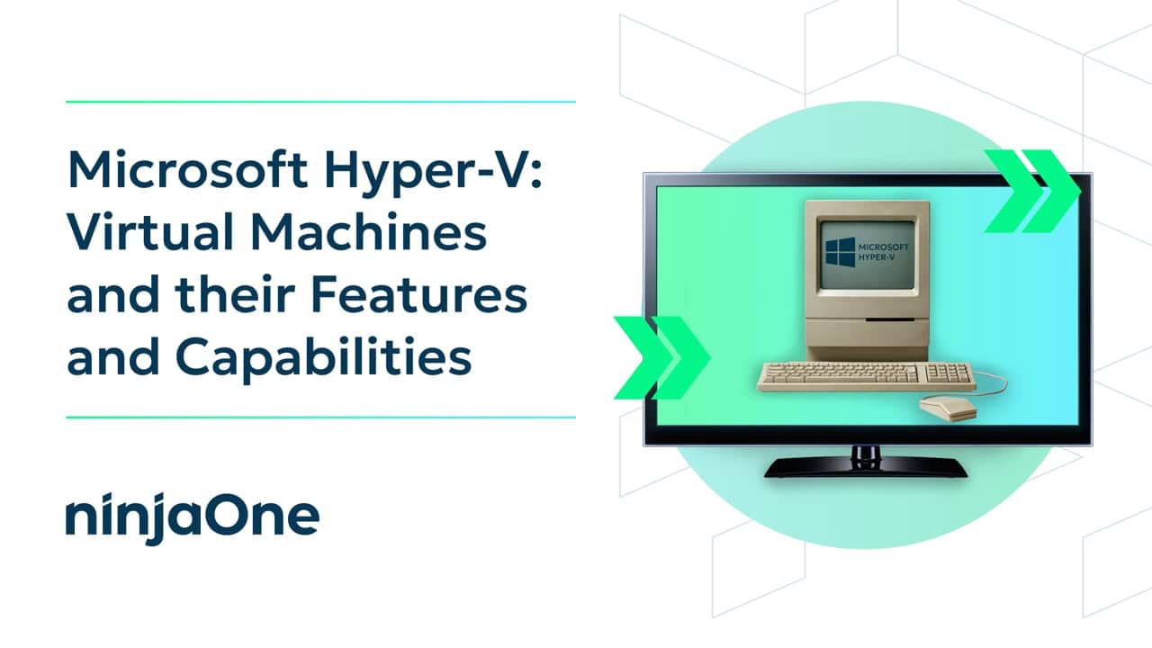 What is Hyper-V? Key Features and Capabilities | IT Video Hub | NinjaOne What is Hyper-V? Key Features and Capabilities | IT Video Hub | NinjaOne