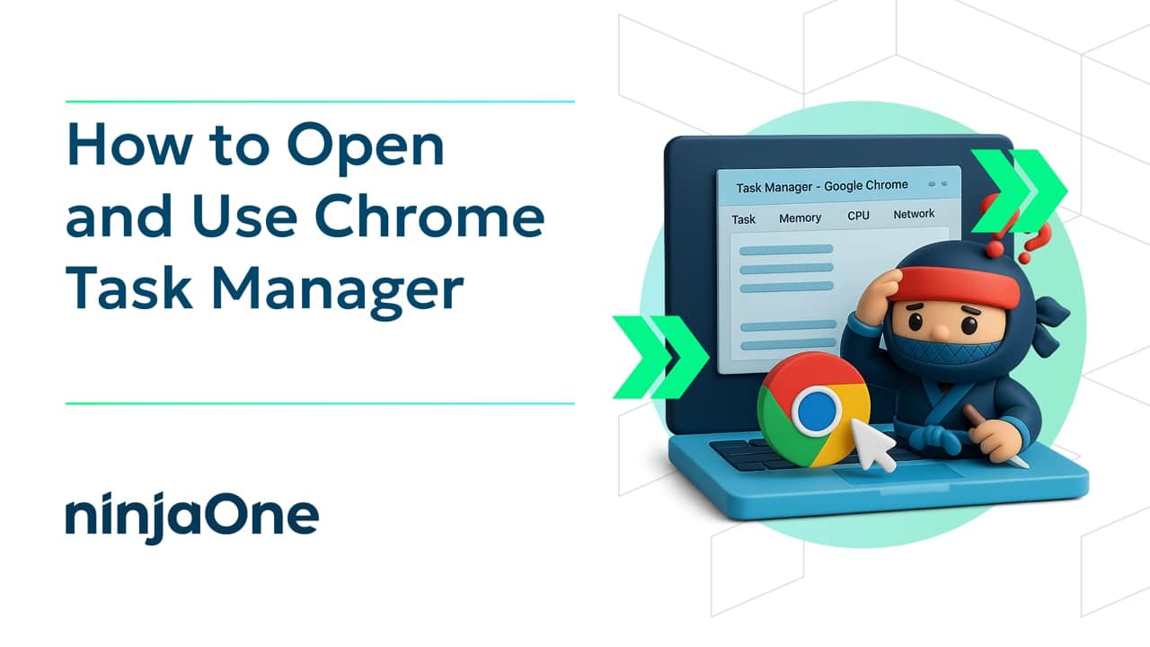 How to Open and Use Chrome Task Manager | IT Video Hub | NinjaOne