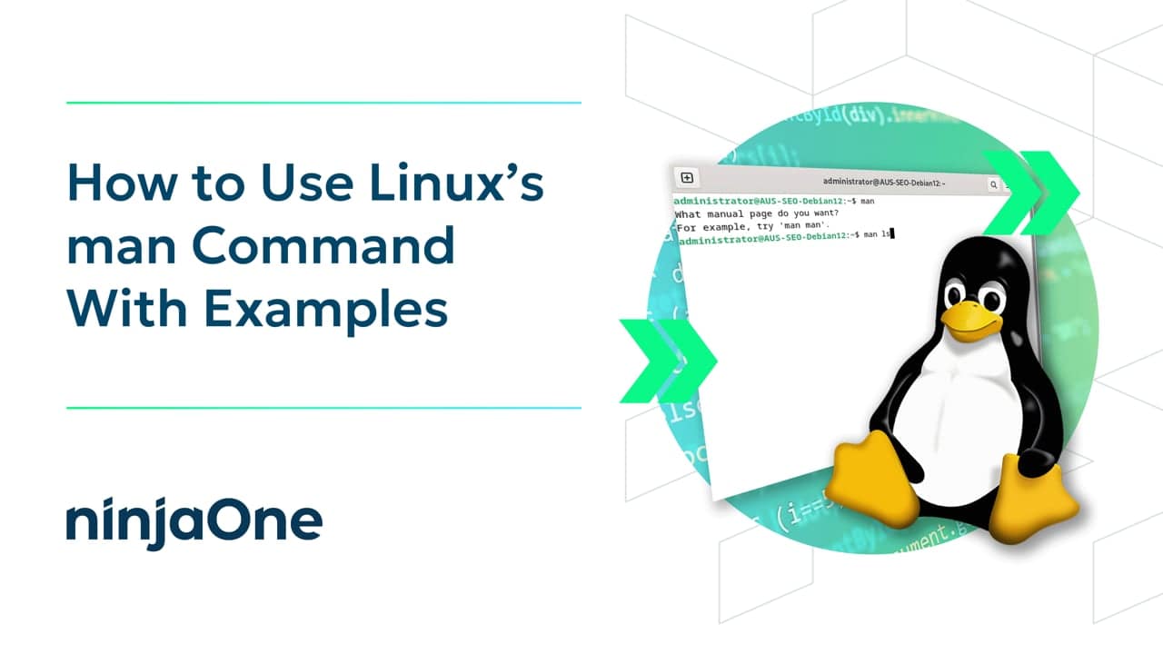 How to Use Linux’s man Command With Examples | IT Video Hub | NinjaOne
