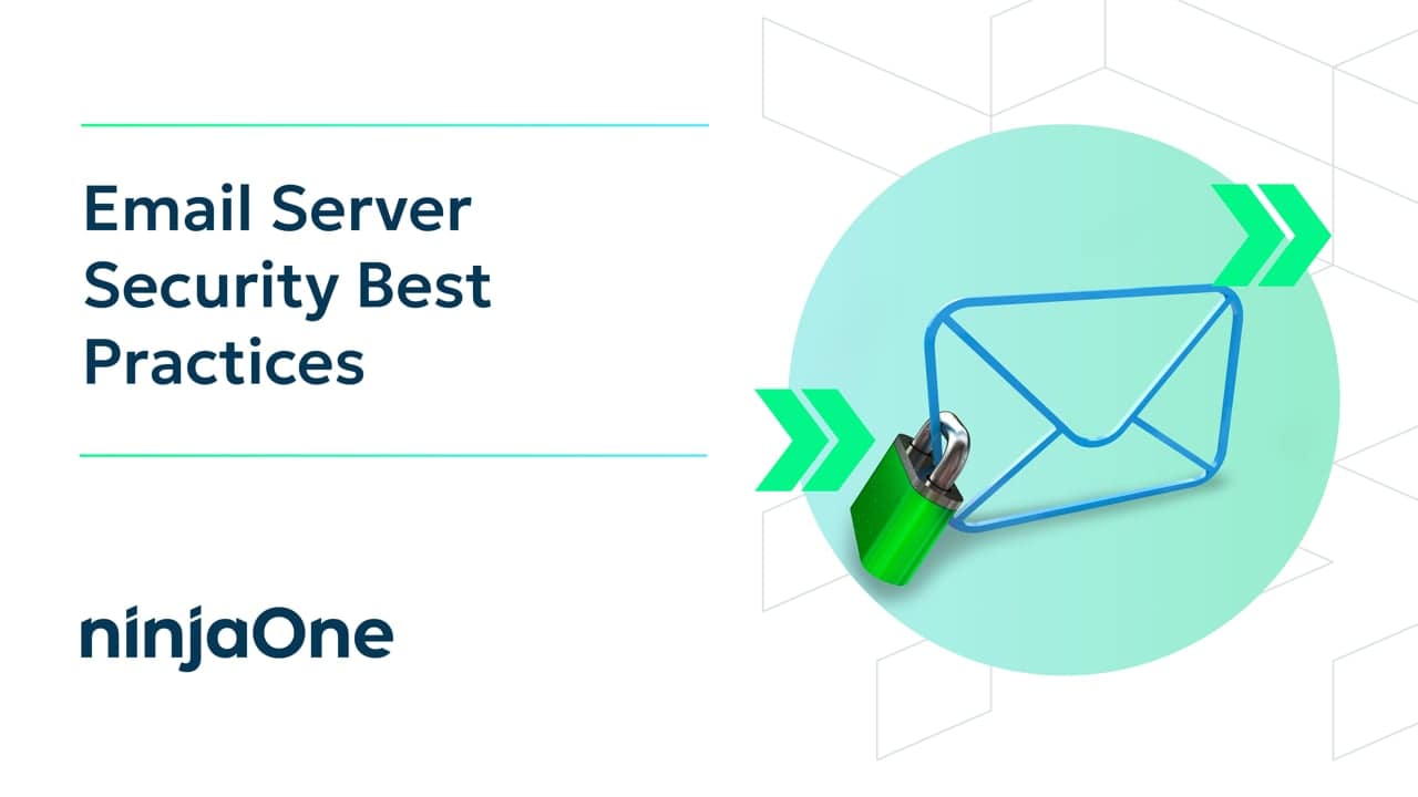 Email Server Security Best Practices | IT Video Hub | NinjaOne