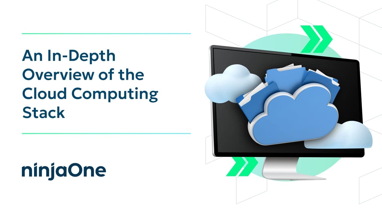 An In-Depth Overview of the Cloud Computing Stack | IT Video Hub | NinjaOne