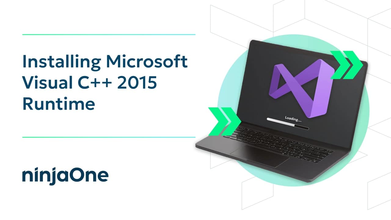 Installing Microsoft Visual C++ 2015 Runtime | IT Video Hub | NinjaOne