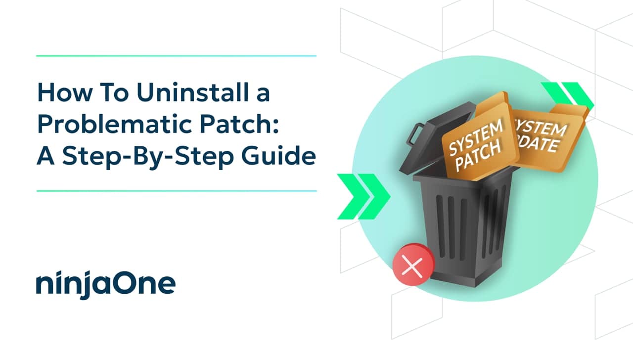 How To Uninstall a Problematic Patch: A Step-By-Step Guide | IT Video ...