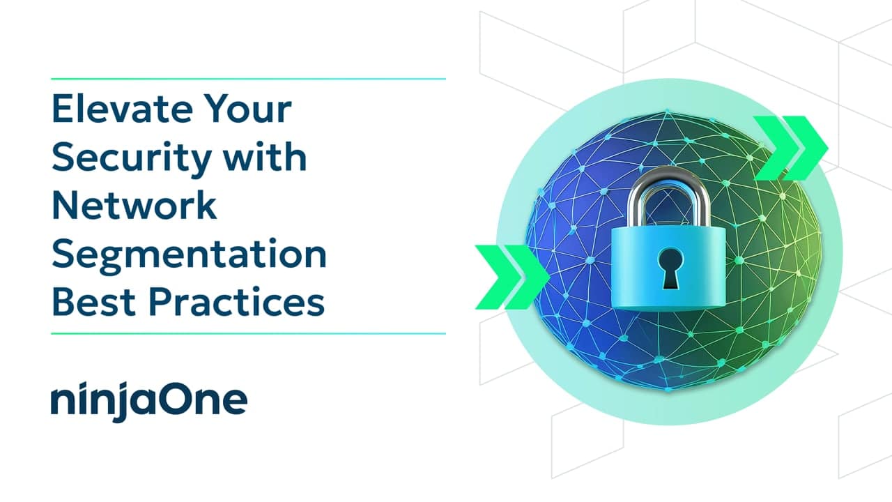 Elevate Your Security With Network Segmentation Best Practices It Video Hub Ninjaone