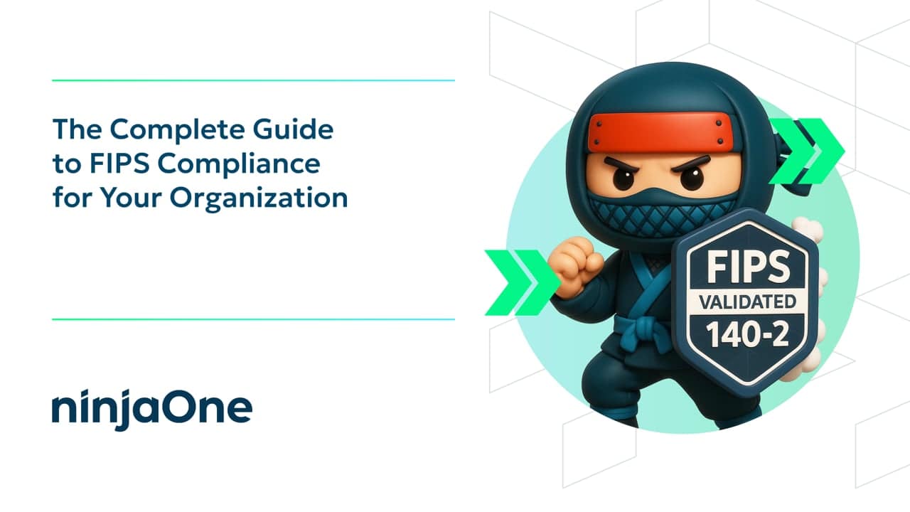 The Complete Guide to FIPS Compliance for Your Organization | IT Video ...