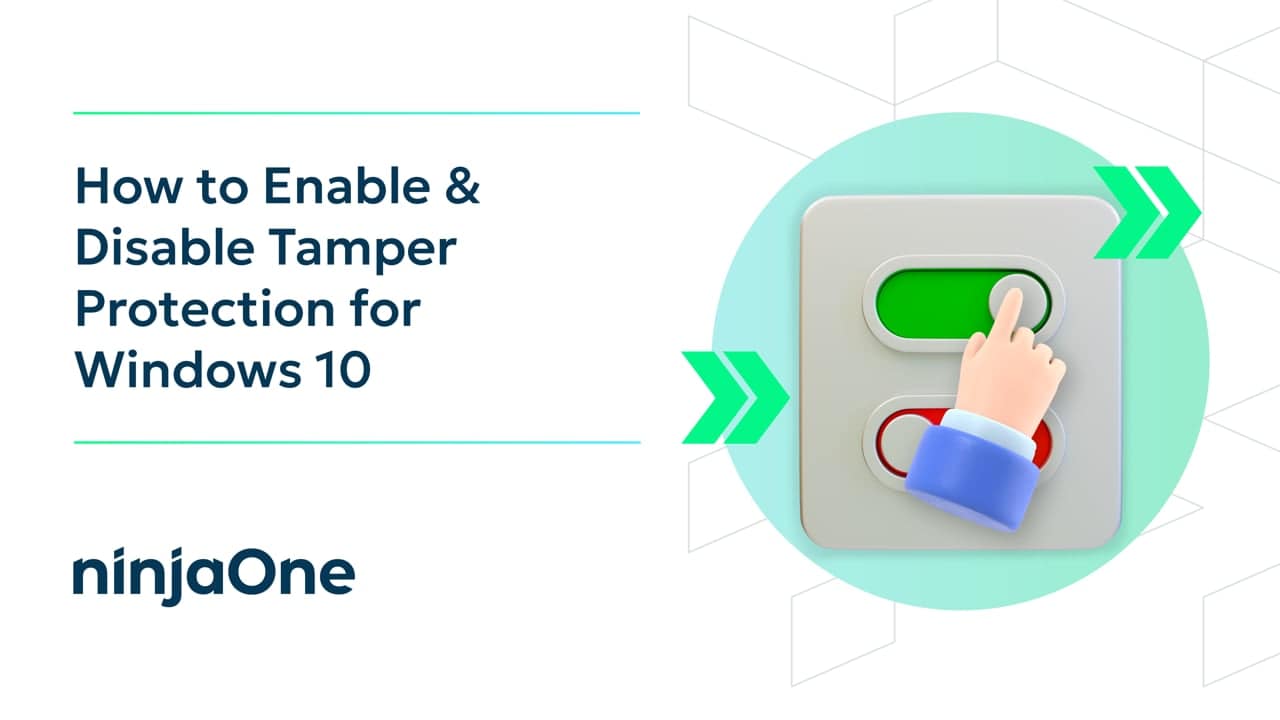 Enabling & Disabling Tamper Protection for Windows 10 | IT Video Hub ...