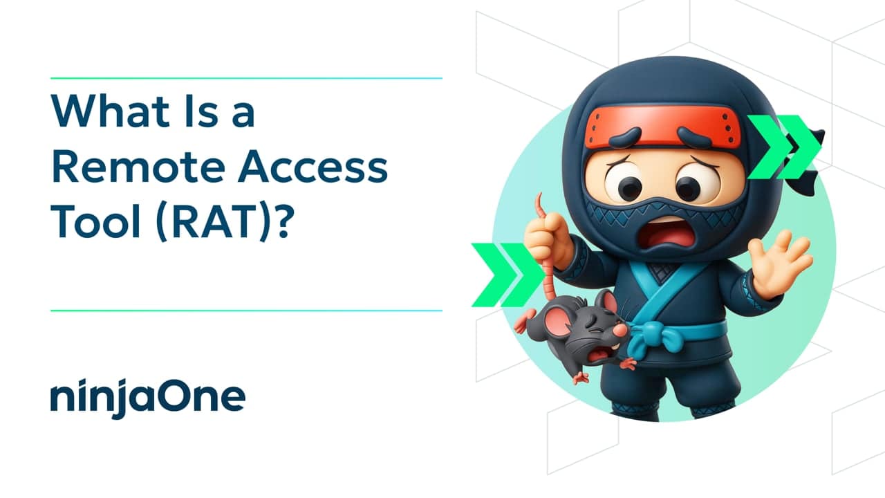 What Is a Remote Access Tool (RAT)? | IT Video Hub | NinjaOne