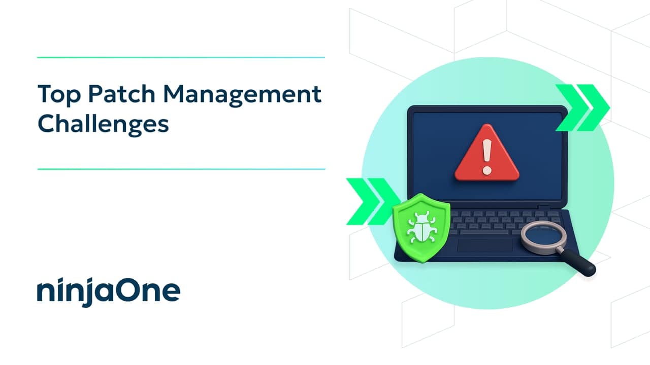 Top Patch Management Challenges | IT Video Hub | NinjaOne