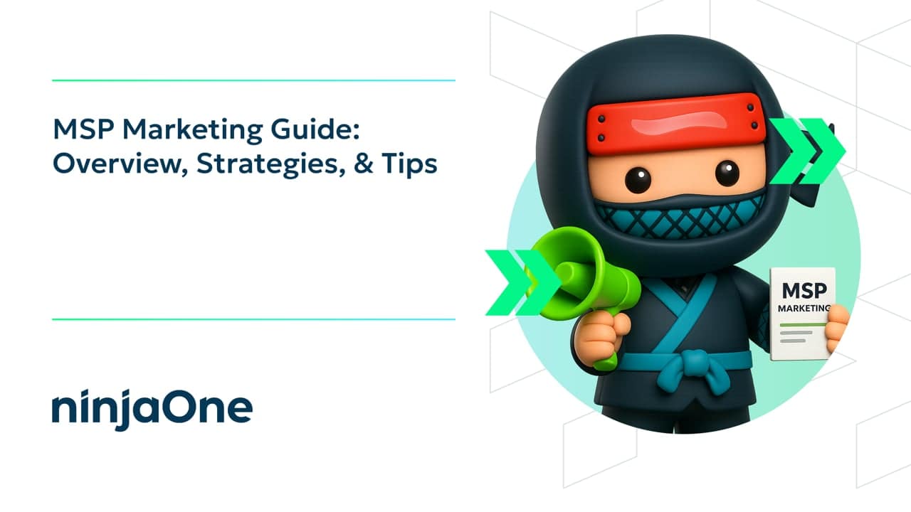 MSP Marketing Guide: Overview, Strategies, & Tips | IT Video Hub | NinjaOne