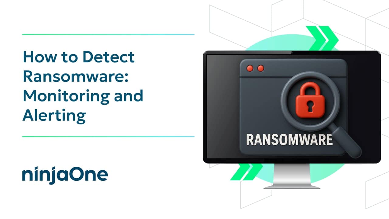 How to Detect Ransomware: Monitoring and Alerting | IT Video Hub | NinjaOne