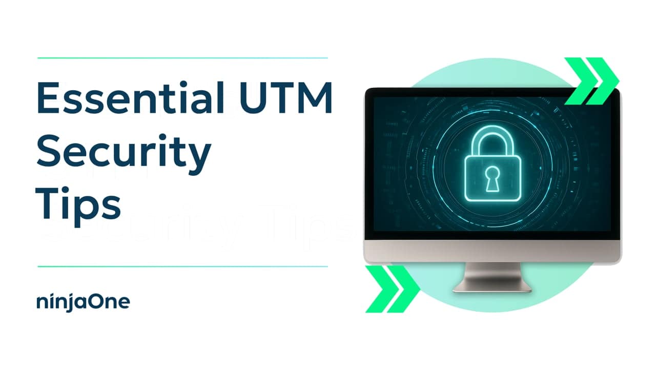 What Is Unified Threat Management (UTM)? | IT Video Hub | NinjaOne