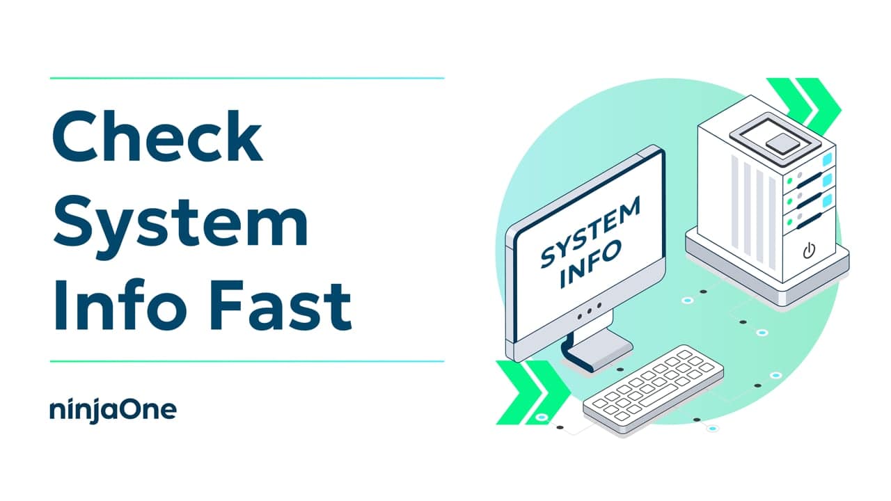 How to View Your PC’s System Information in Windows 10 and Windows 11 | IT Video Hub | NinjaOne