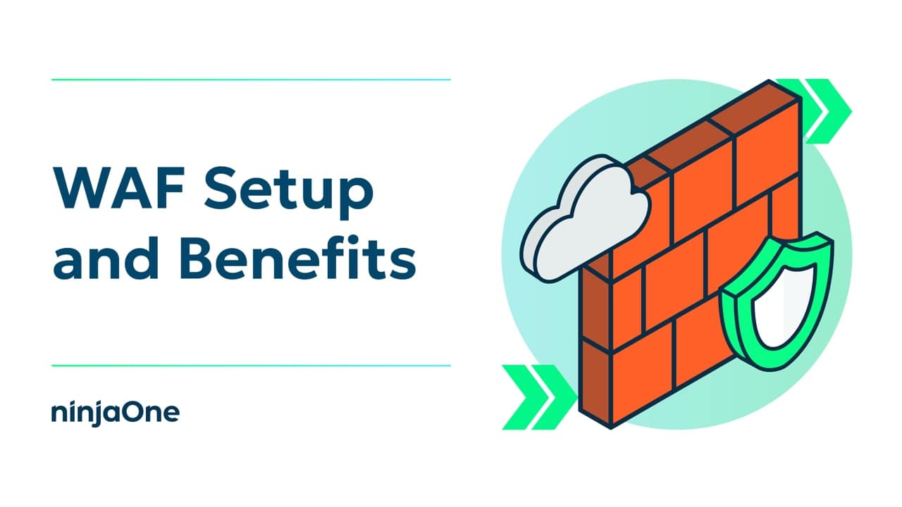 What Is WAF? Web Application Firewall Defined | IT Video Hub | NinjaOne