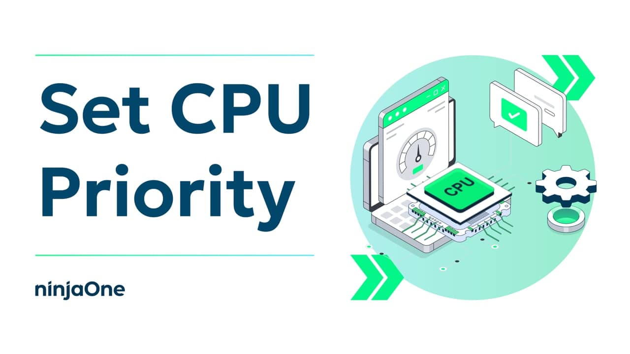 How to Set CPU Process Priority in Windows 10 | IT Video Hub | NinjaOne