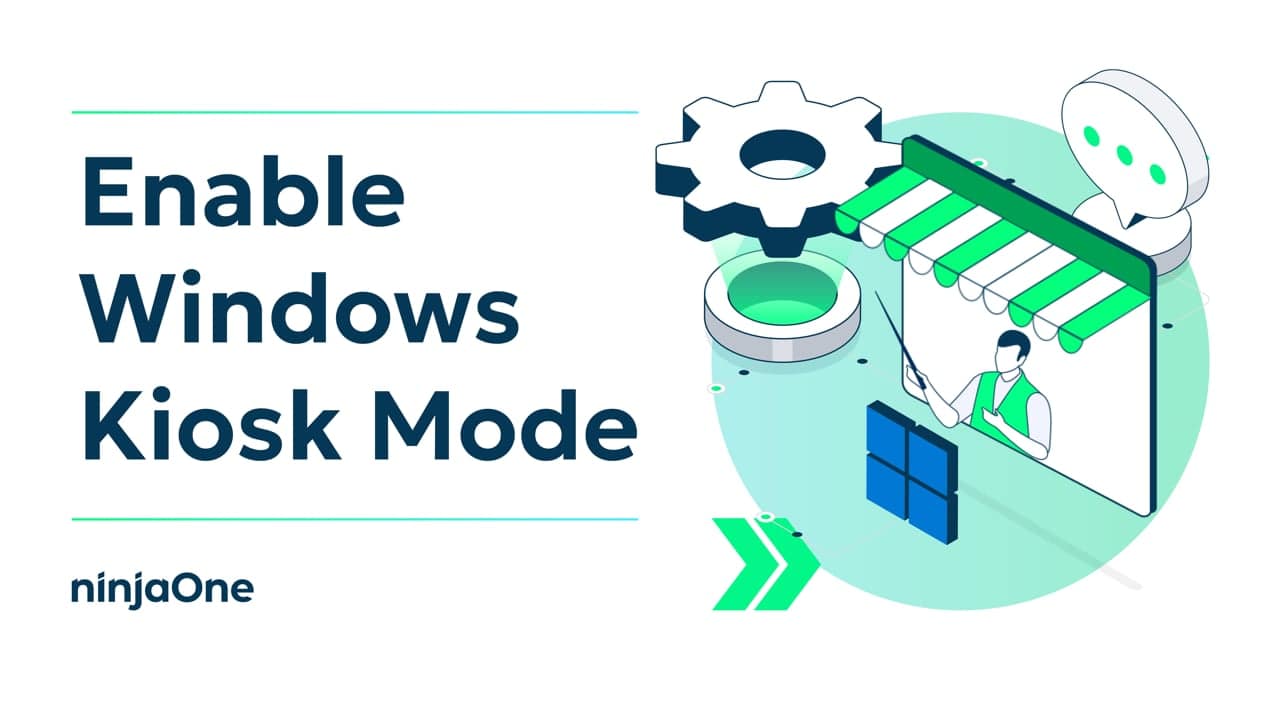How to Set Up or Remove a Kiosk Account with Assigned Access | IT Video Hub | NinjaOne