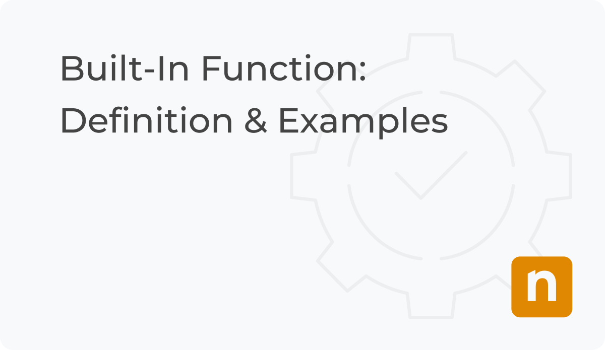Built In Function Definition And Examples Ninjaone