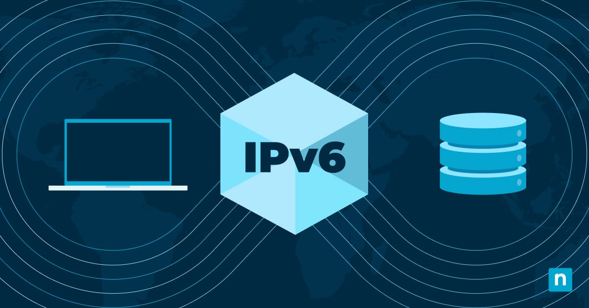What Is IPv6? | Full Overview | NinjaOne