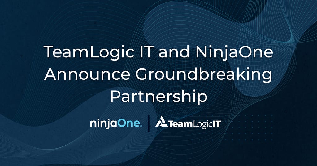 TeamLogic IT y NinjaOne anuncian una colaboración revolucionaria - NinjaOne