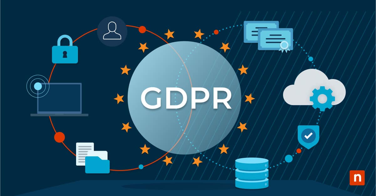 What is GDPR Compliance? How to Stay Compliant | NinjaOne