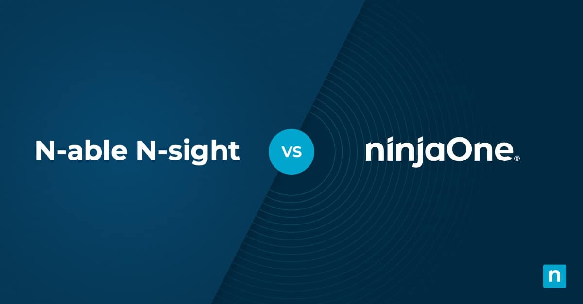 N-able N-sight vs NinjaOne | N-sight Alternative | NinjaOne